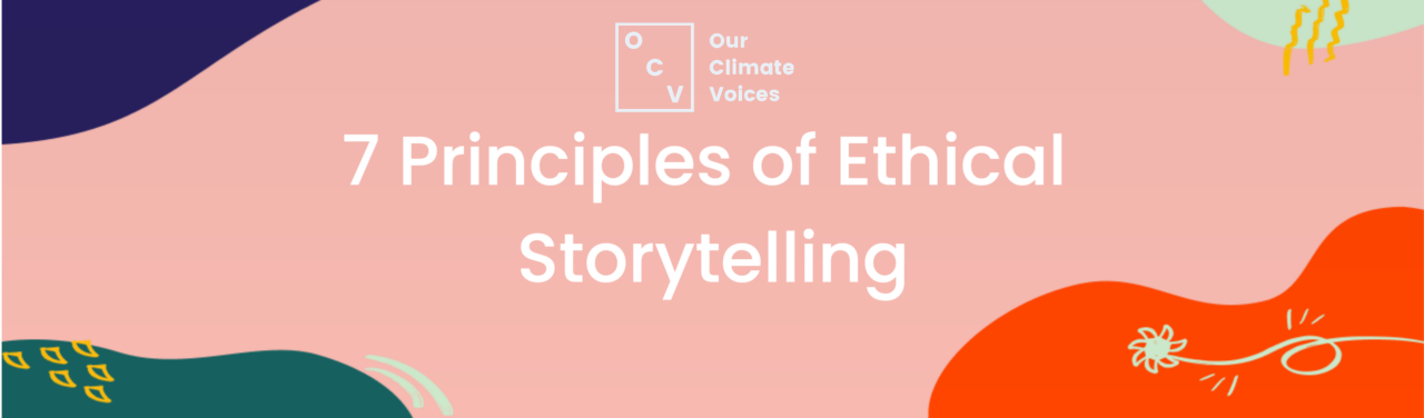 7 Principles of Ethical Storytelling | SOI Bridge